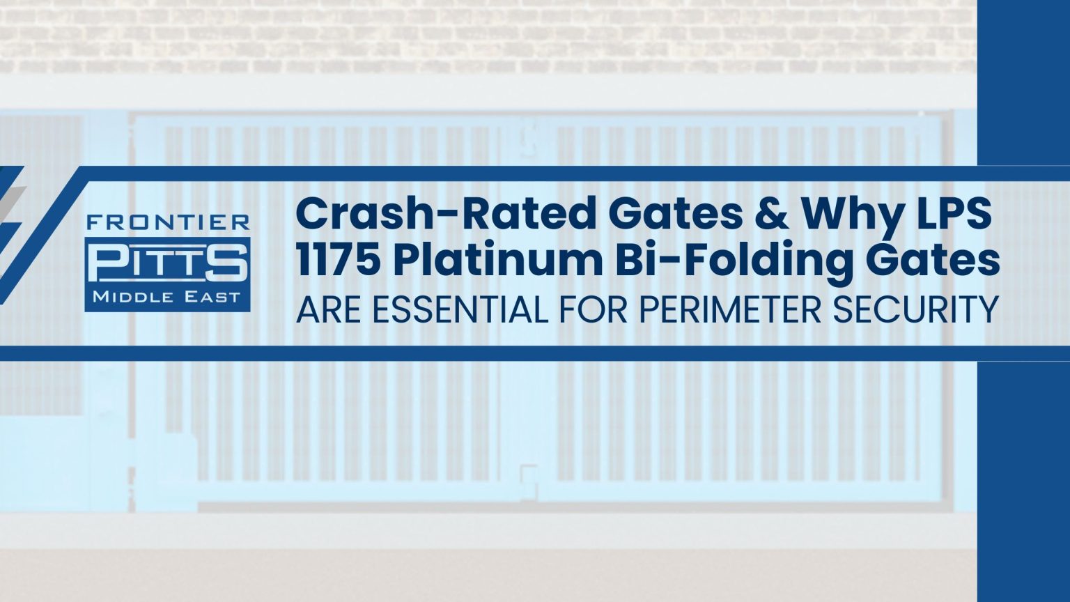 Crash-Rated Gates: LPS 1175 Platinum Bi-Folding Guide | Frontier-Pitts ...